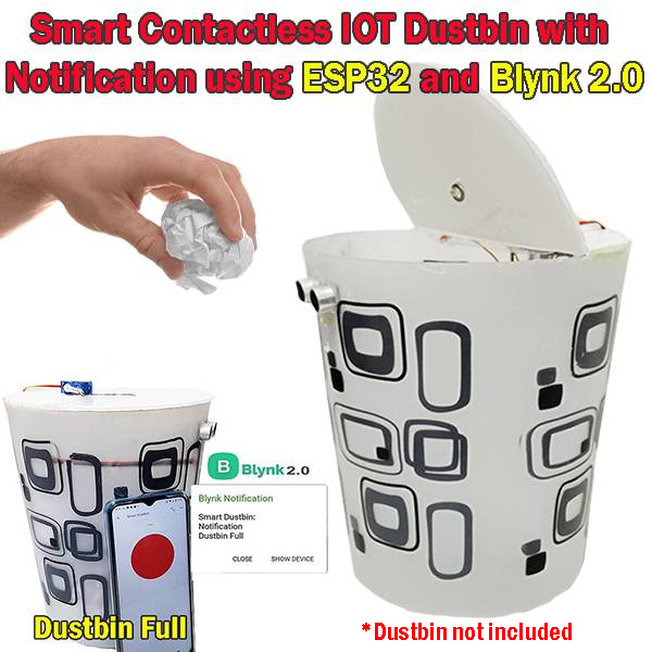 Diy Pr02 Stem Project Kit Smart Contactless Iot Dustbin With Notification Using Esp32 And Blynk 2 0